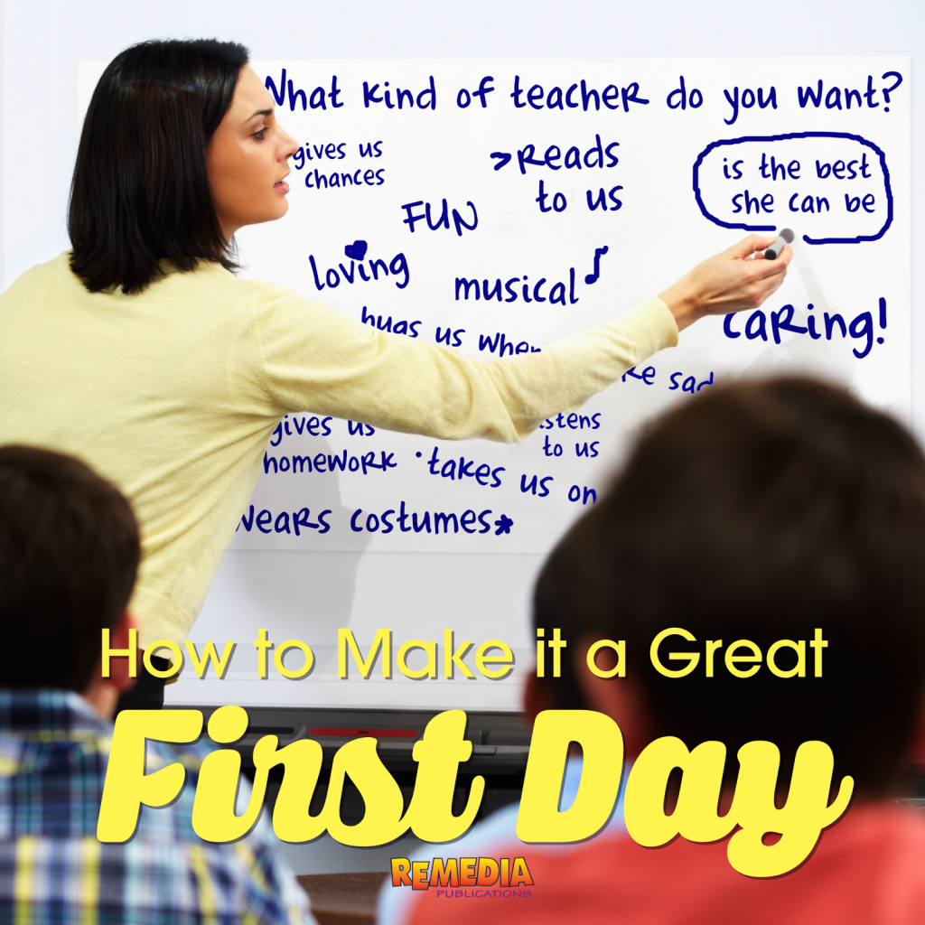 First Day of School Goal: A Valuable, Memorable, & Fun Day - Remedia ...